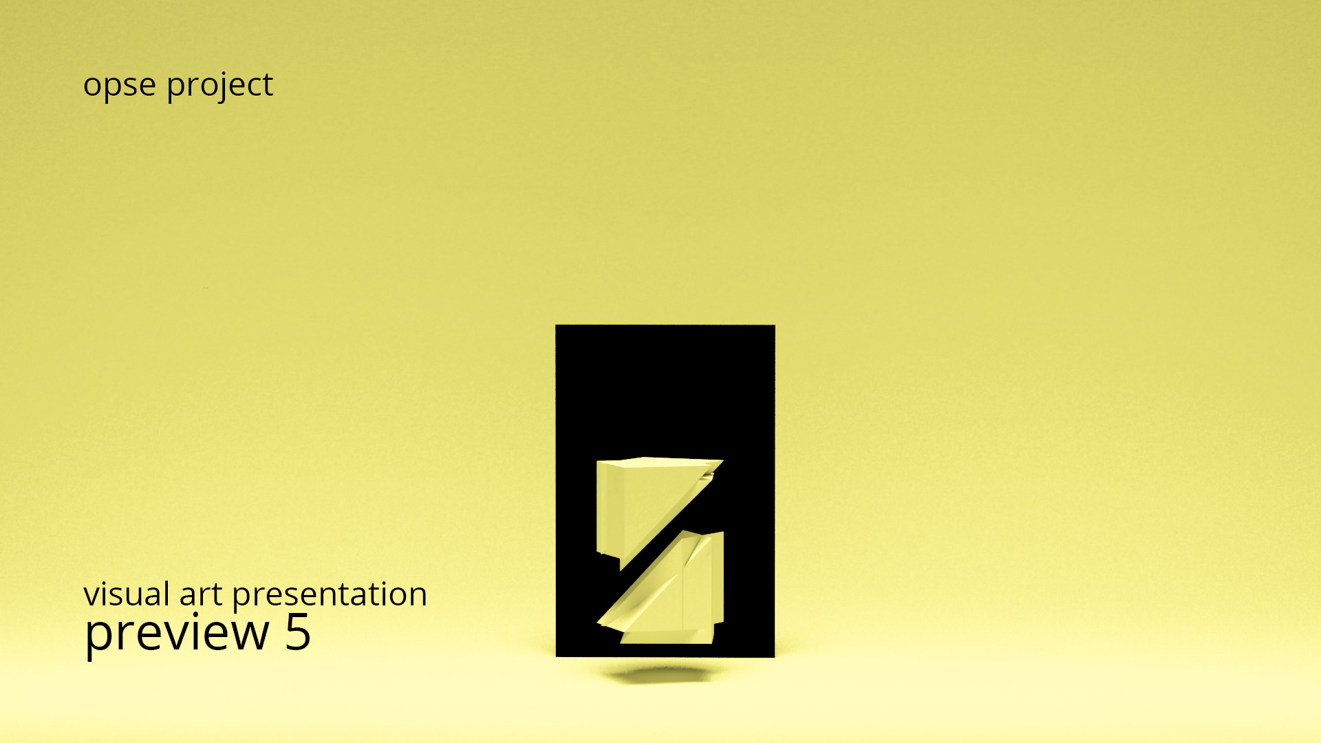 Open Call – Preview 5 – Visual Art Presentation – Opse Project